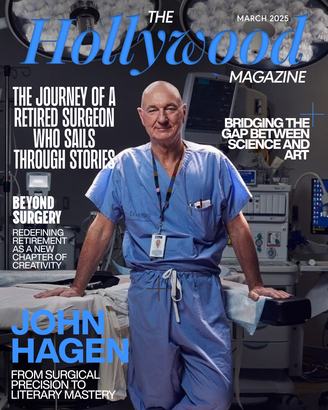 John Hagen: From Surgical Precision to Literary Mastery - The Hollywood ...