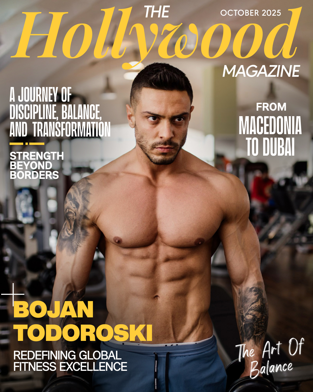 Bojan Todoroski: Sculpting Health and Happiness in Dubai - The Hollywood Magazine